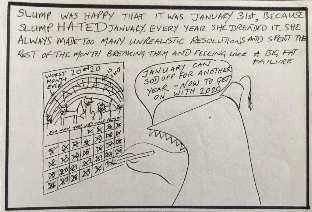 Slump was happy that January was finally over – Giggle and Slump